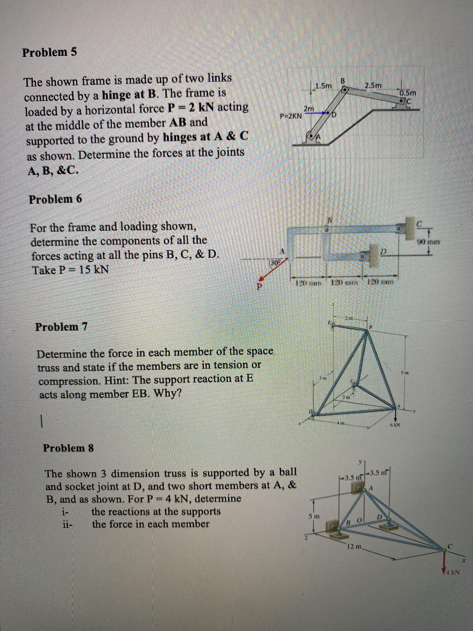 Solved Problem 5The shown frame is made up of two | Chegg.com