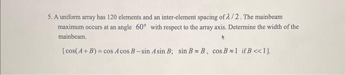 Solved 5. A uniform array has 120 elements and an | Chegg.com