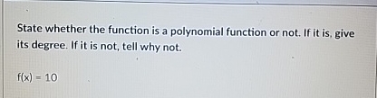 Solved State whether the function is a polynomial function | Chegg.com