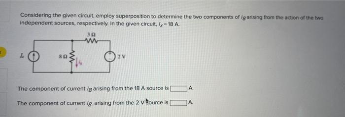 Solved Considering the given circult, employ superposition | Chegg.com