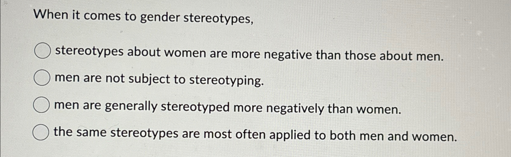 Solved When it comes to gender stereotypes, stereotypes | Chegg.com