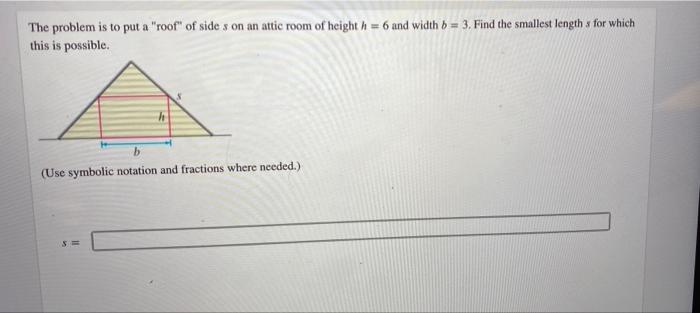 Solved The problem is to put a "roof of sides on an attic | Chegg.com