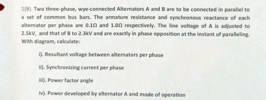 Solved 1(B). Two three-phase, wye-connected Alternators A | Chegg.com