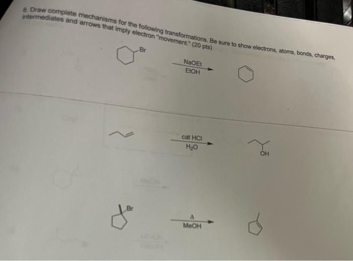 Solved 6. Draw complete mechanisms for the following | Chegg.com