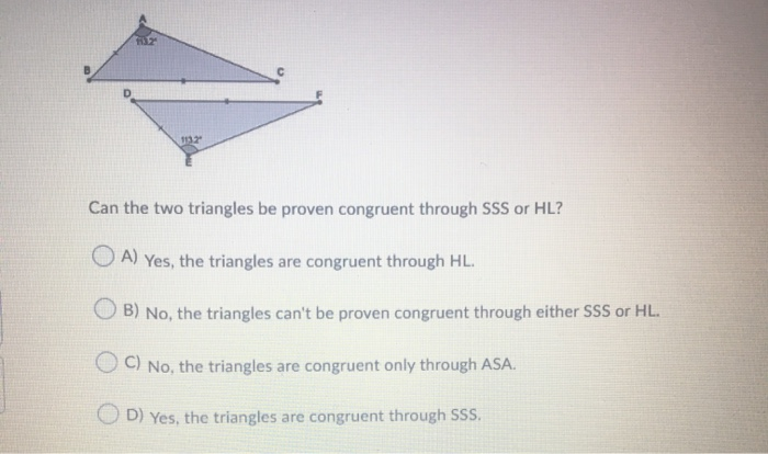 Solved Can the two triangles be proven congruent through SSS | Chegg.com