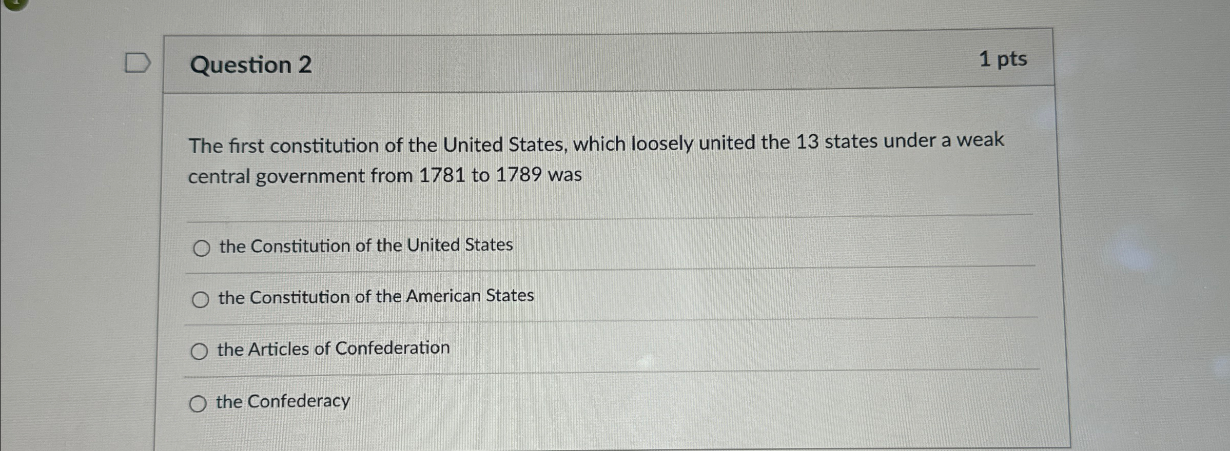 Solved Question 21 ﻿ptsThe first constitution of the United | Chegg.com