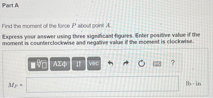 Solved a The crowbar is subjected to a vertical force of P = | Chegg.com
