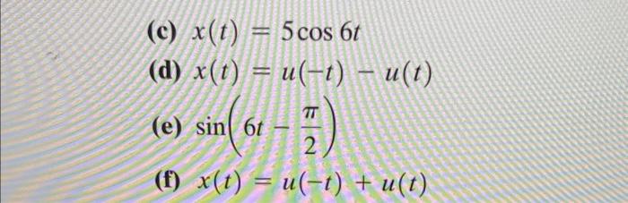 Solved 2.6. For each of the signals given, determine | Chegg.com