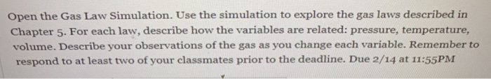 Open the Gas Law Simulation. Use the simulation to | Chegg.com