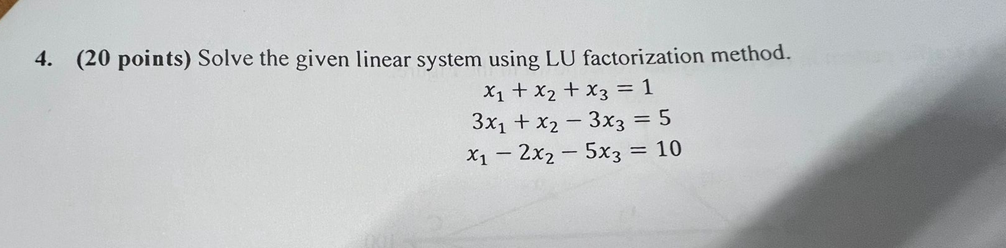 Solved (20 ﻿points) ﻿Solve the given linear system using LU | Chegg.com