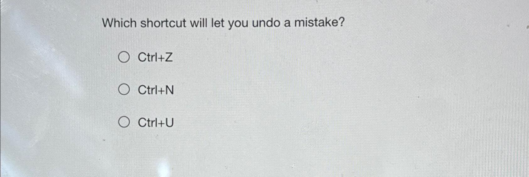 Solved Which shortcut will let you undo a mistake?Ctrl | Chegg.com