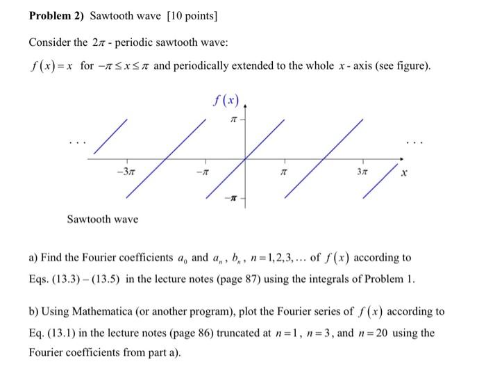 Solved Problem 2) Sawtooth wave [10 points] Consider the 2π | Chegg.com