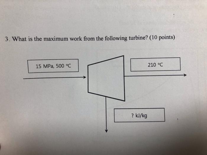 Solved 3. What is the maximum work from the following | Chegg.com