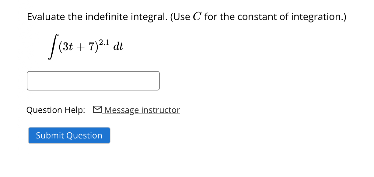 C ﻿for the constant of ﻿integration.∫﻿﻿(3t+7)2.1dt | Chegg.com