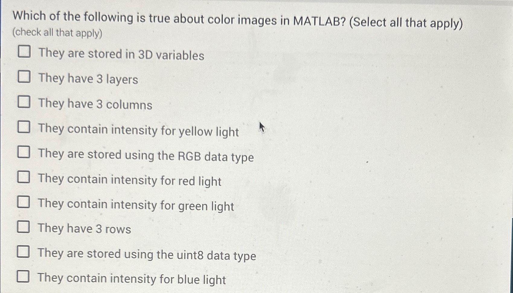Solved Which of the following is true about color images in | Chegg.com