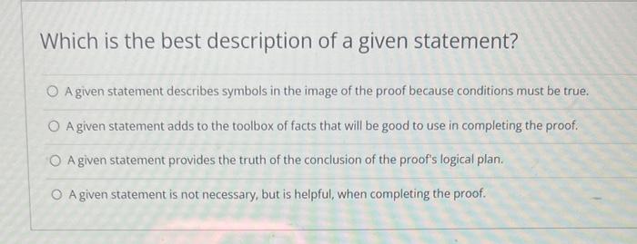 Solved Which is the best description of a given statement? A | Chegg.com
