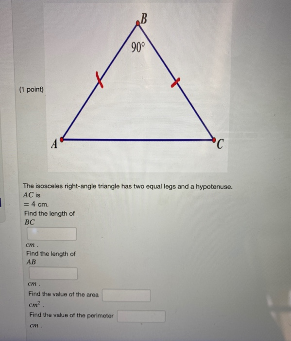 Solved 1 Point The Isosceles Right Angle Triangle Has Two Chegg