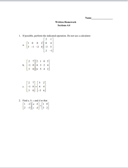 Solved Name Written Homework Sections 4.4 1. If possible, | Chegg.com