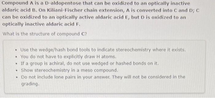 Solved Compound A is a D-aldopentose that can be oxidized to | Chegg.com