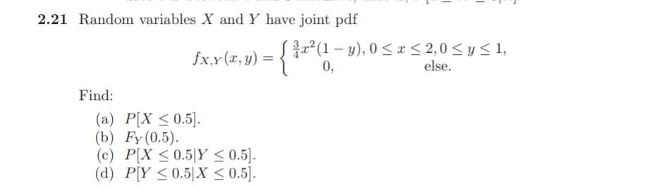 Solved 2.21 Random variables X and Y have joint pdf | Chegg.com