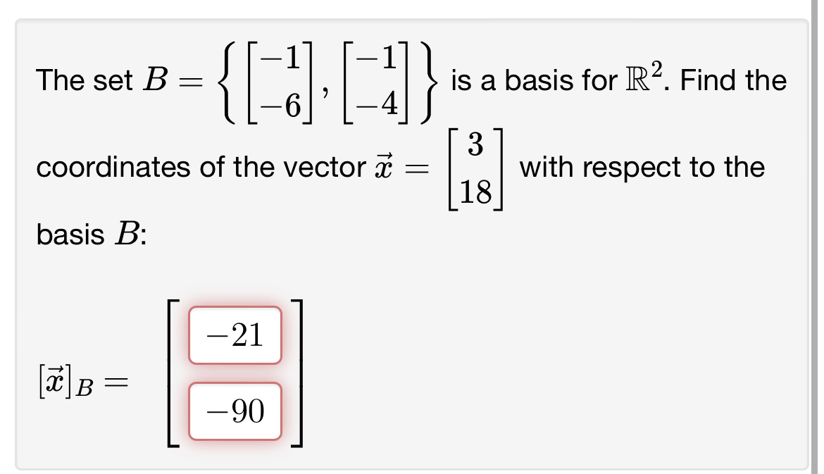 Solved The set B={[-1-6],[-1-4]} ﻿is a basis for R2. ﻿Find | Chegg.com