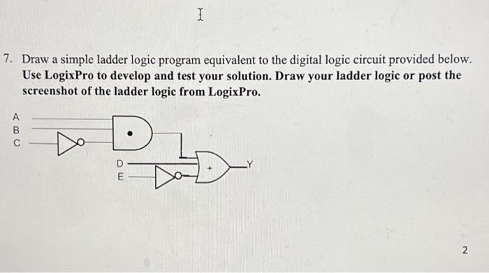 Solved I 7. Draw a simple ladder logic program equivalent to | Chegg.com