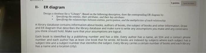 Solved 11- ER diagram Design a database for a "Library" | Chegg.com