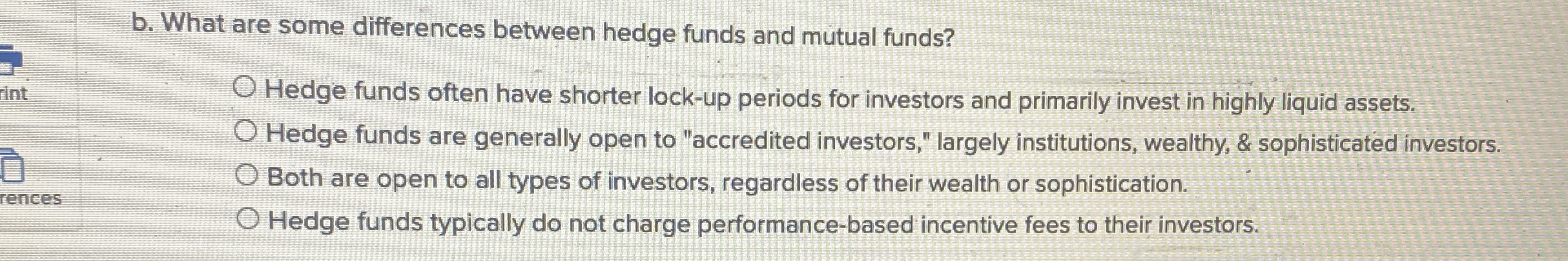 Solved b. ﻿What are some differences between hedge funds and | Chegg.com