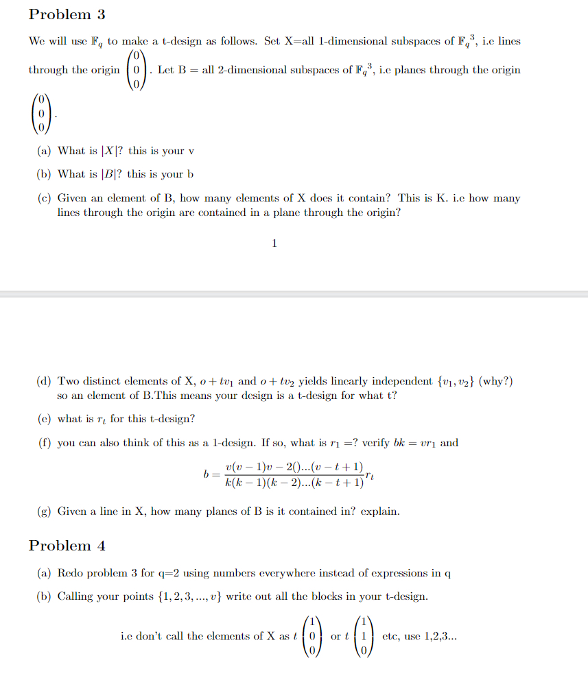 Solved Problem 1We will use Fq2 ﻿to make a 2-design as | Chegg.com