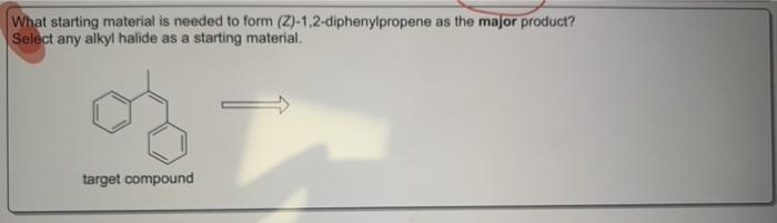 Solved What starting material is needed to form | Chegg.com