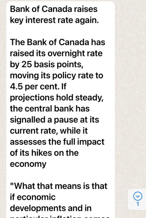 Bank of Canada raises key interest rate again. The | Chegg.com