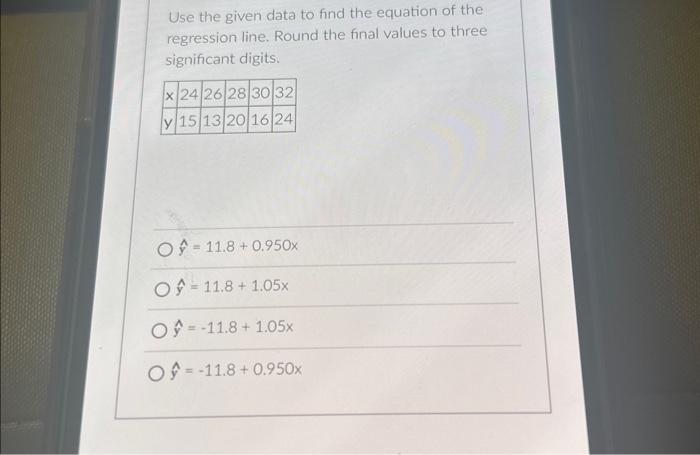 Solved Use the given data to find the best predicted value | Chegg.com