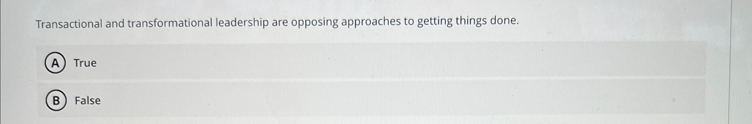 Solved Transactional and transformational leadership are | Chegg.com