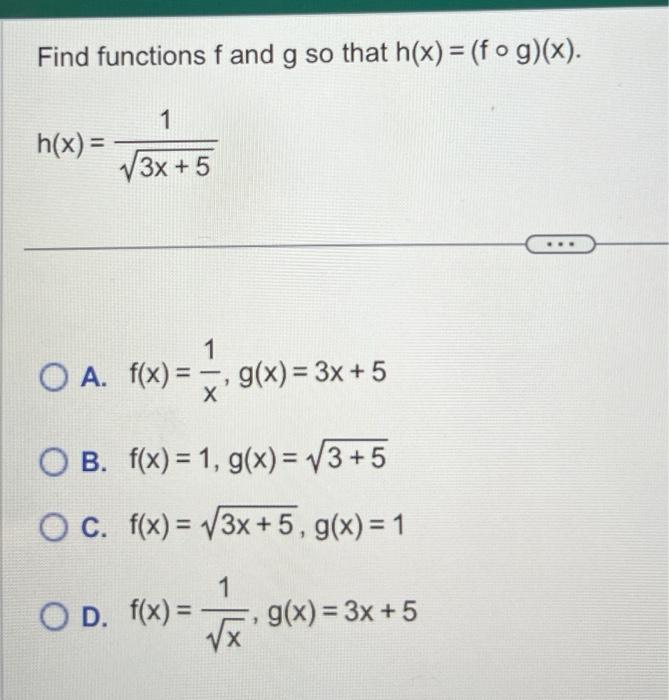 Solved Find functions f and g so that h(x) = (fog)(x). h(x) | Chegg.com