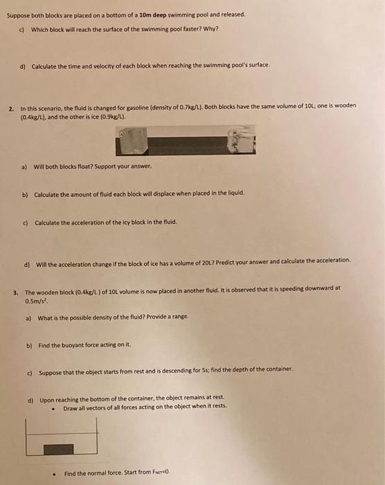 Solved 1 L=0.001 m3. The fluid is the water of density 1000 | Chegg.com