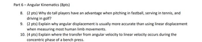 Solved Part 6 - Angular Kinematics (8pts) 8. (2 pts) Why do | Chegg.com