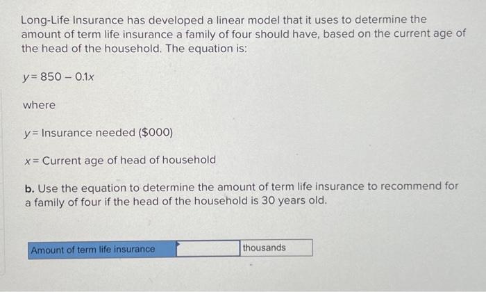 Solved Long-Life Insurance has developed a linear model that | Chegg.com
