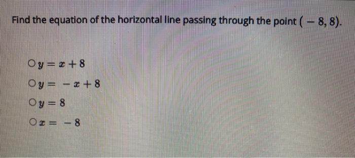Solved Find The Equation Of The Horizontal Line Passing