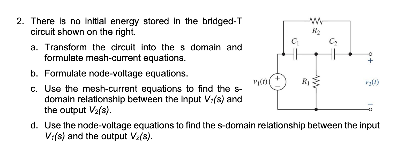 Solved There is no initial energy stored in the | Chegg.com