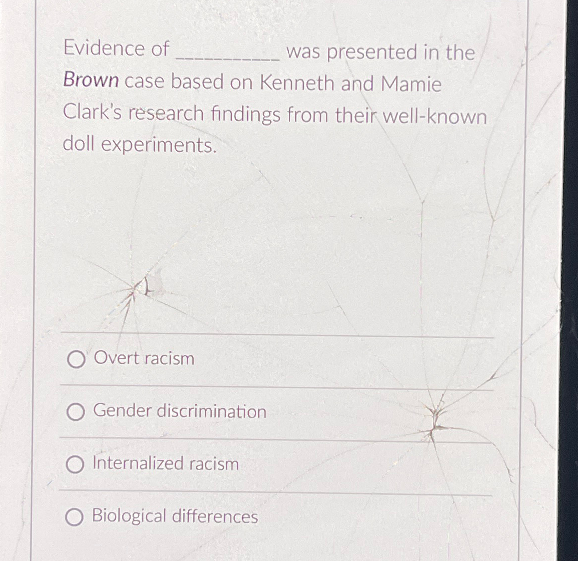Solved Evidence of was presented in the Brown case based on | Chegg.com