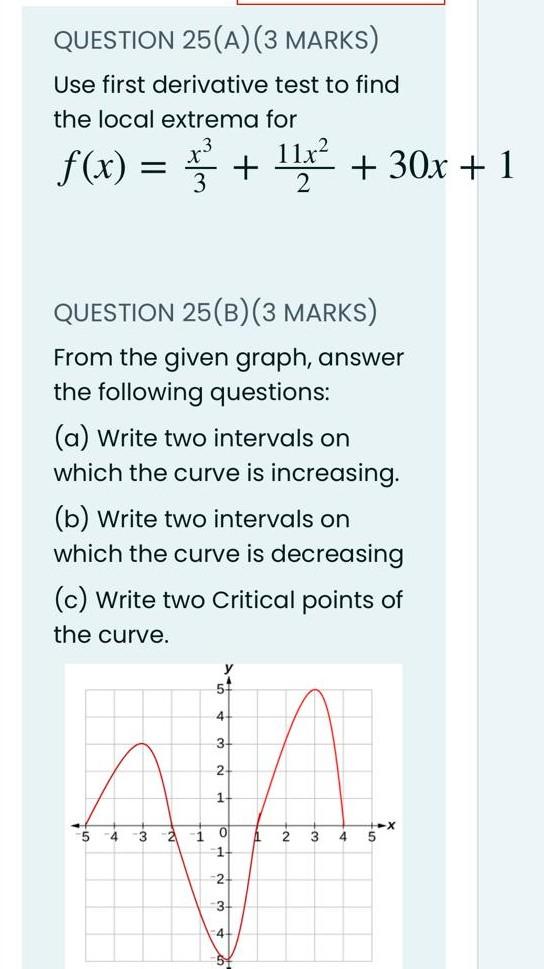 Solved QUESTION 25(A)(3 MARKS) Use first derivative test to | Chegg.com