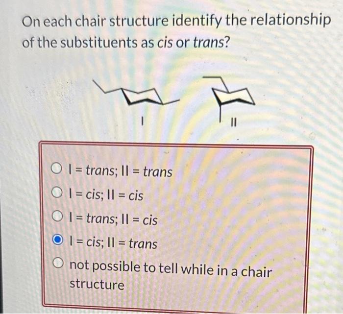Solved On each chair structure identify the relationship of | Chegg.com