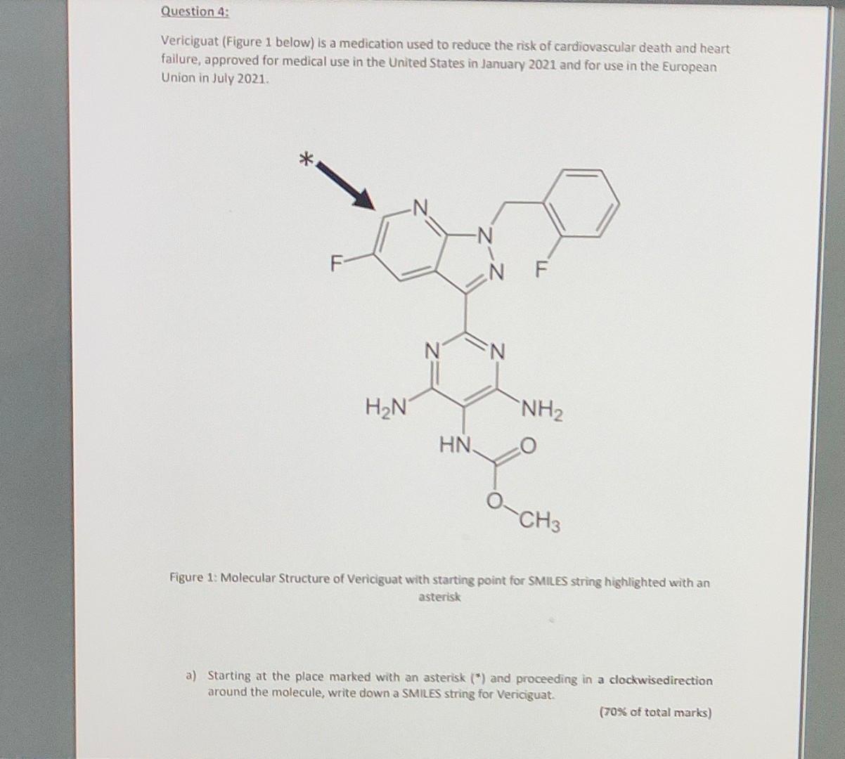 Solved Question 4: Vericiguat (Figure 1 below) is a | Chegg.com
