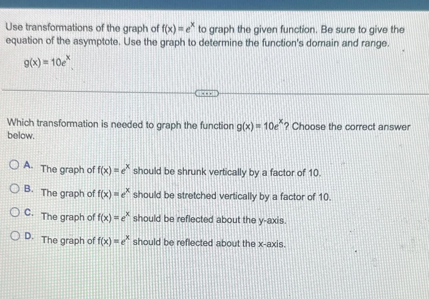 Solved Use transformations of the graph of f(x)=ex ﻿to graph | Chegg.com