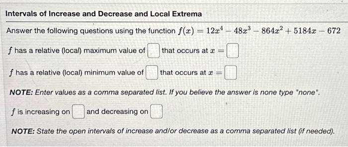 Solved Intervals of Increase and Decrease and Local Extrema | Chegg.com