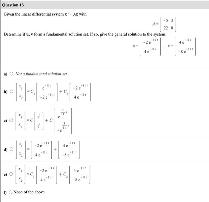 Solved Given the linear differential system x′=Ax with | Chegg.com
