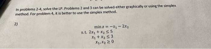 Solved In problems 2−4, solve the LP. Problems 2 and 3 can | Chegg.com