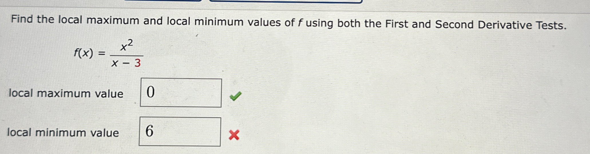 Solved Find the local maximum and local minimum values of f | Chegg.com