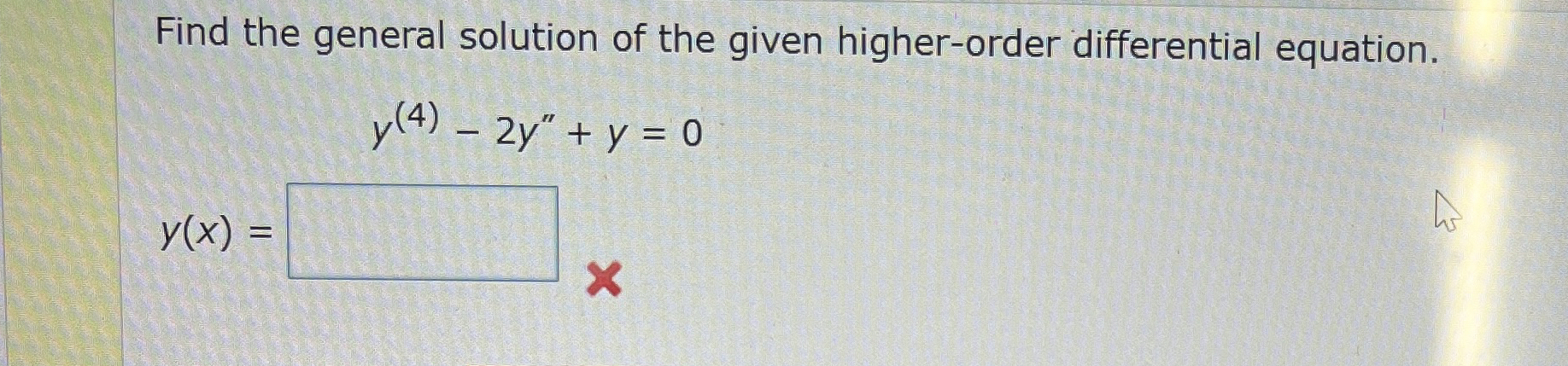 Solved Find the general solution of the given higher-order | Chegg.com