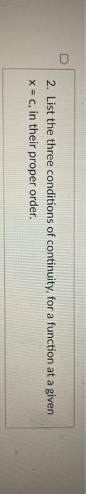Solved List the three conditions of continuity, for a | Chegg.com